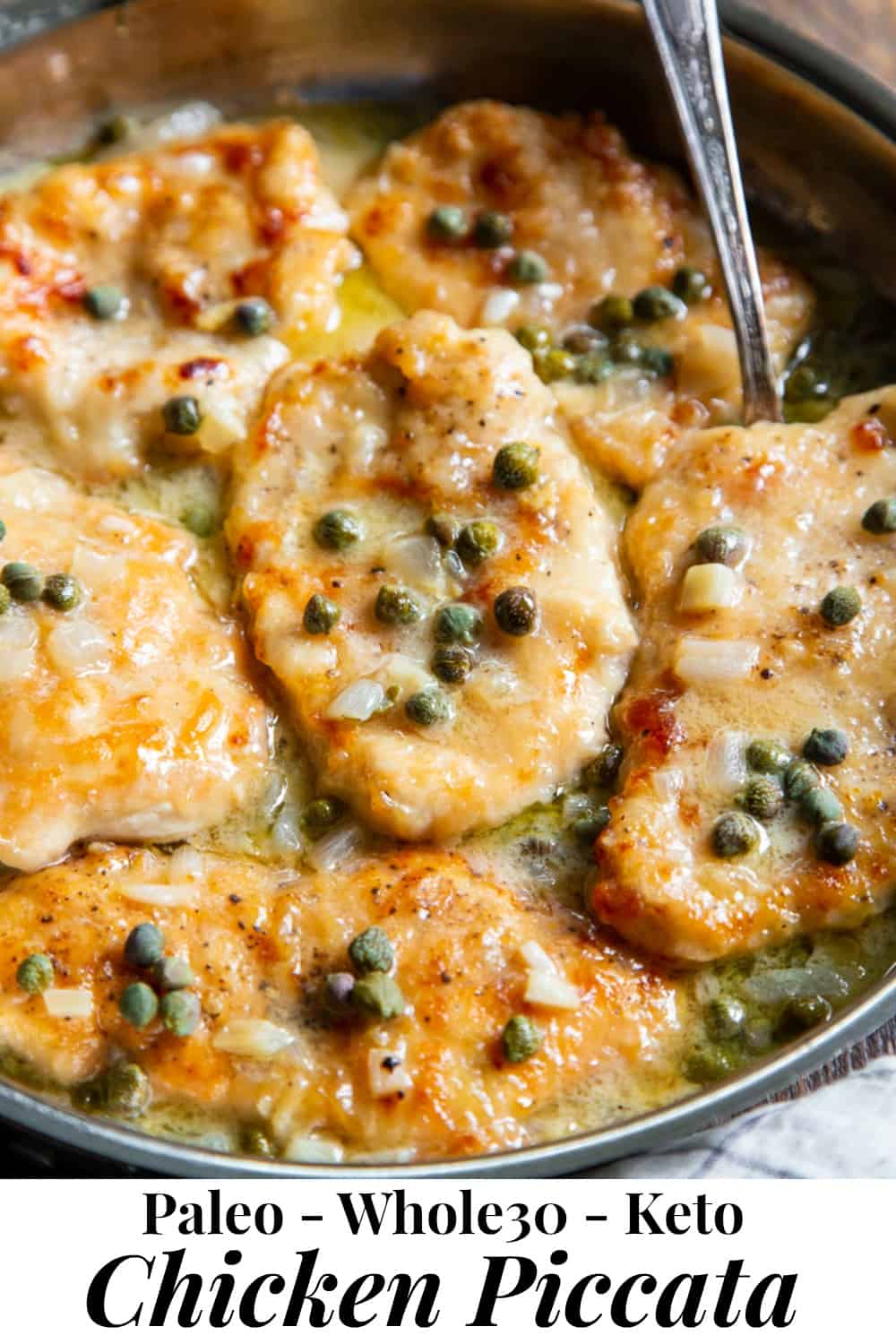 Easy Lemon Chicken Piccata (One Skillet, Paleo, Whole30, Gluten Free)