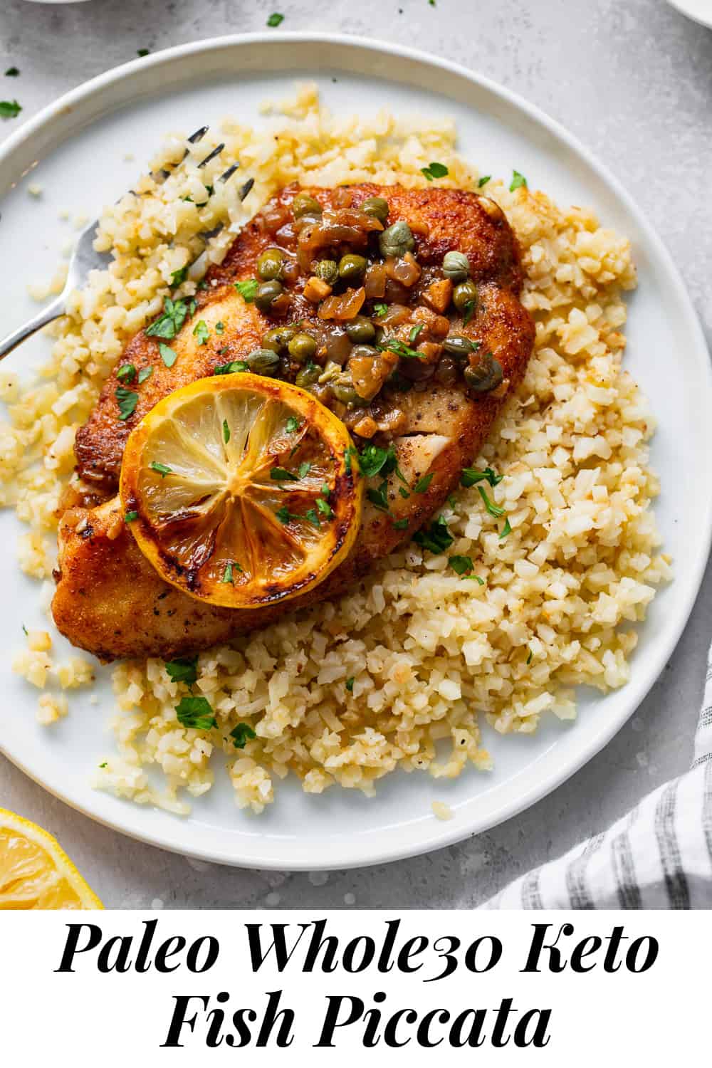 Paleo Fish Piccata {Whole30, Keto} - The Paleo Running Momma