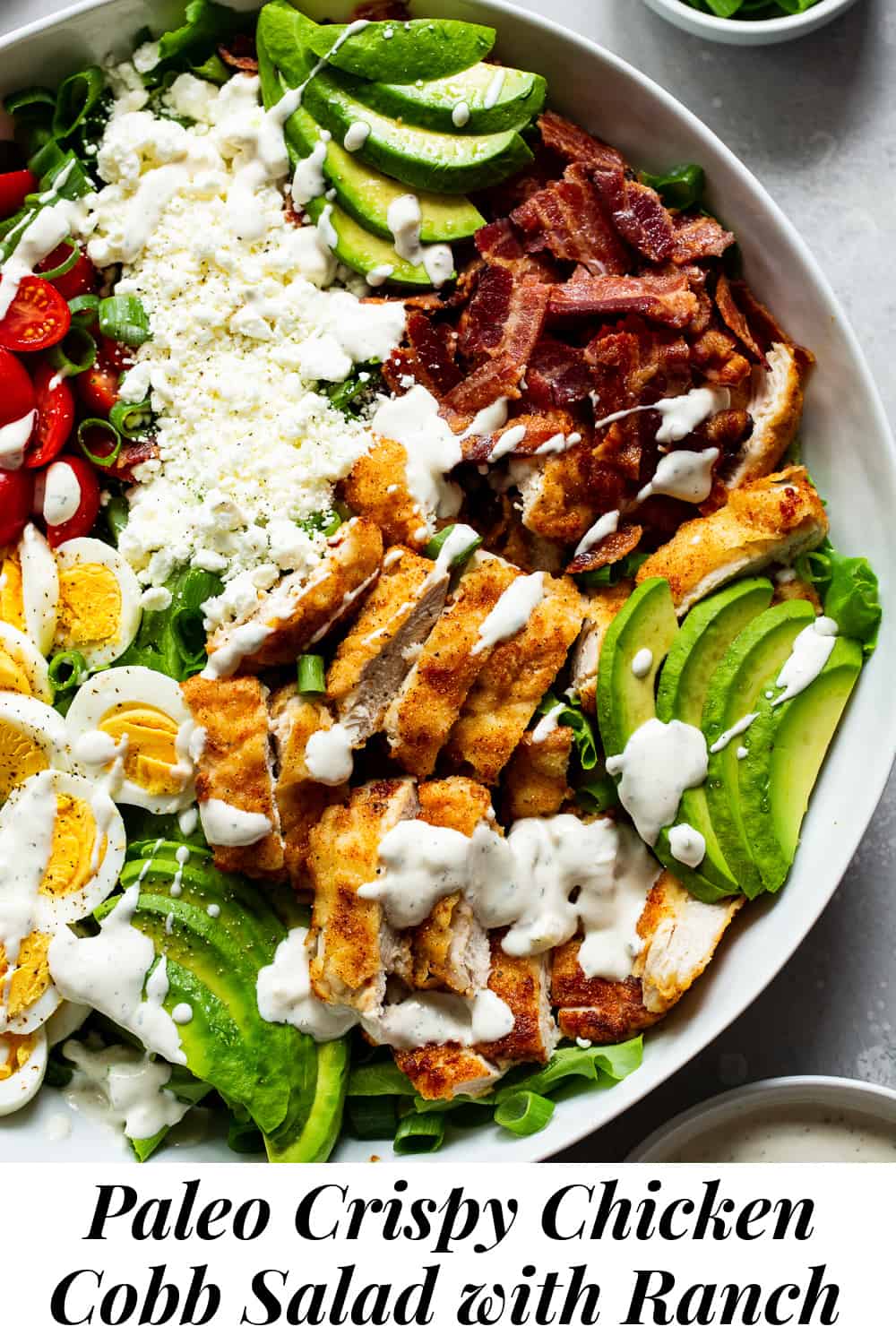 Crispy Chicken Cobb Salad with Garlic Ranch {Paleo, Whole30 Option}
